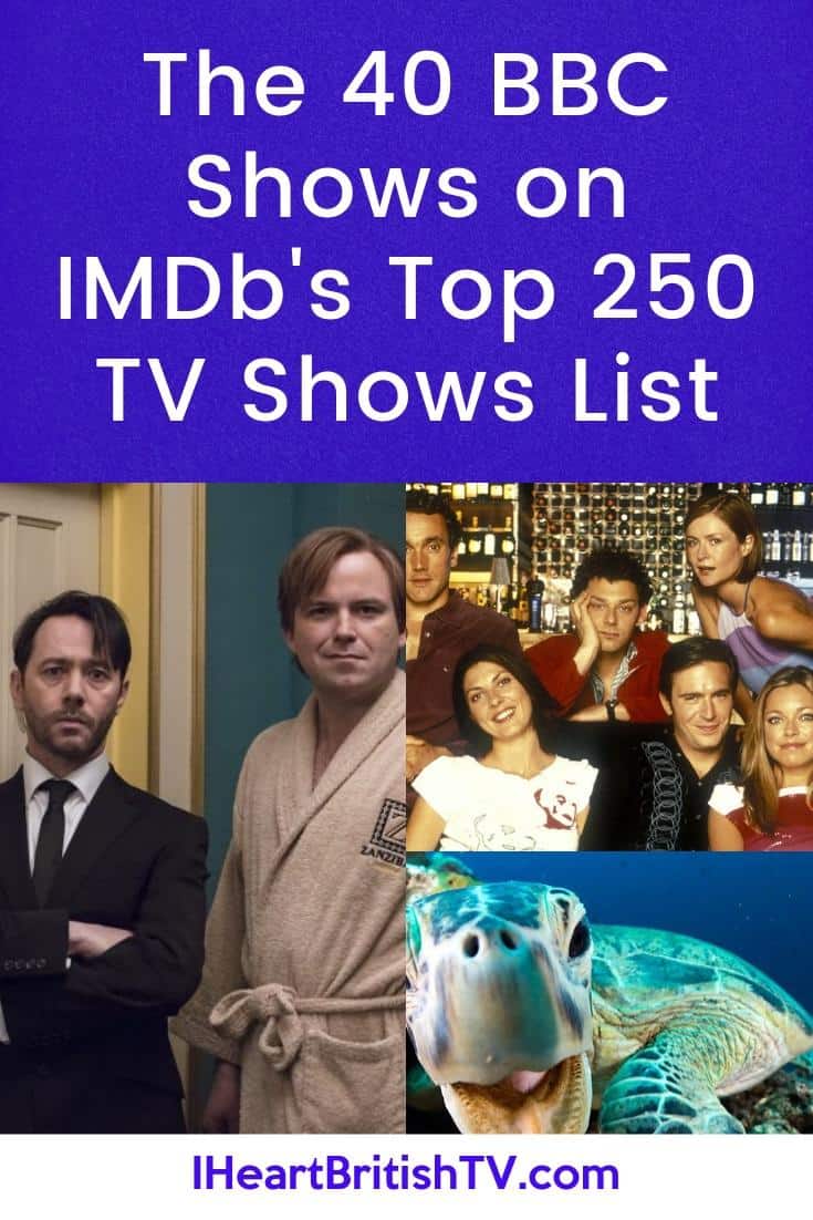 The 40 BBC Shows Listed in IMDb's Top 250 TV Shows - BritishTV.com