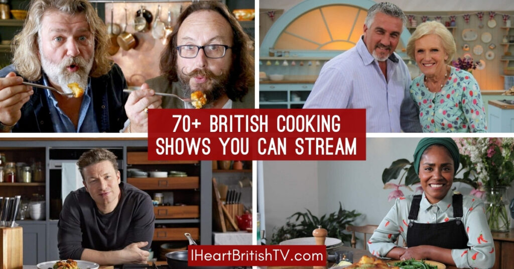 The 10 Best British Cooking Shows & Where to Watch Them - BritishTV.com