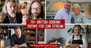 70 British Cooking Shows Streaming Now - BritishTV.com