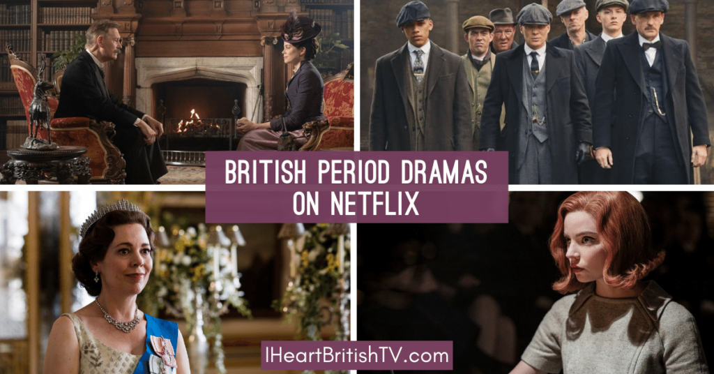 10 of the Best British Period Dramas of All Time - BritishTV.com