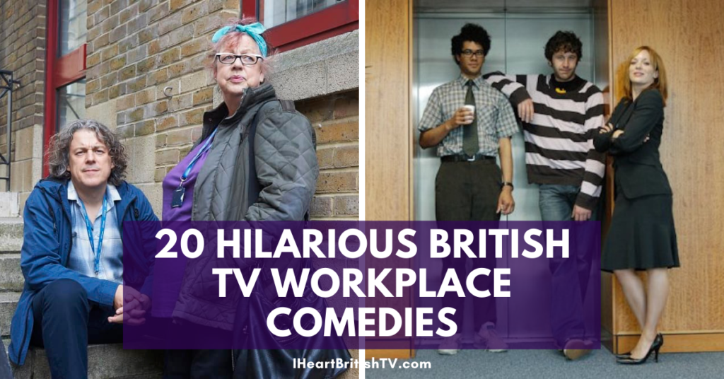 20 Hilarious British TV Workplace Comedies - BritishTV.com