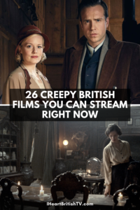 26 Spooky British Movies for Creepy Autumn Nights - BritishTV.com
