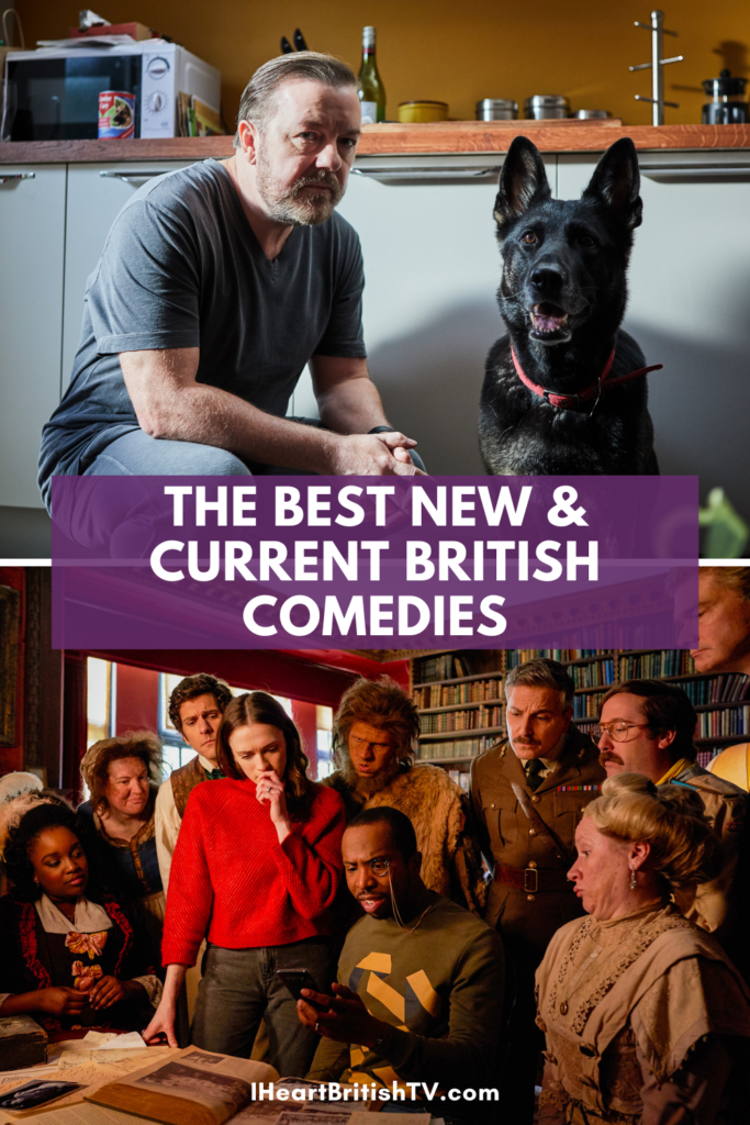 14 of the Best New & Current British Comedies - BritishTV.com