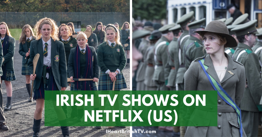 The 7 Best Irish TV Shows & Movies on Netflix - BritishTV.com