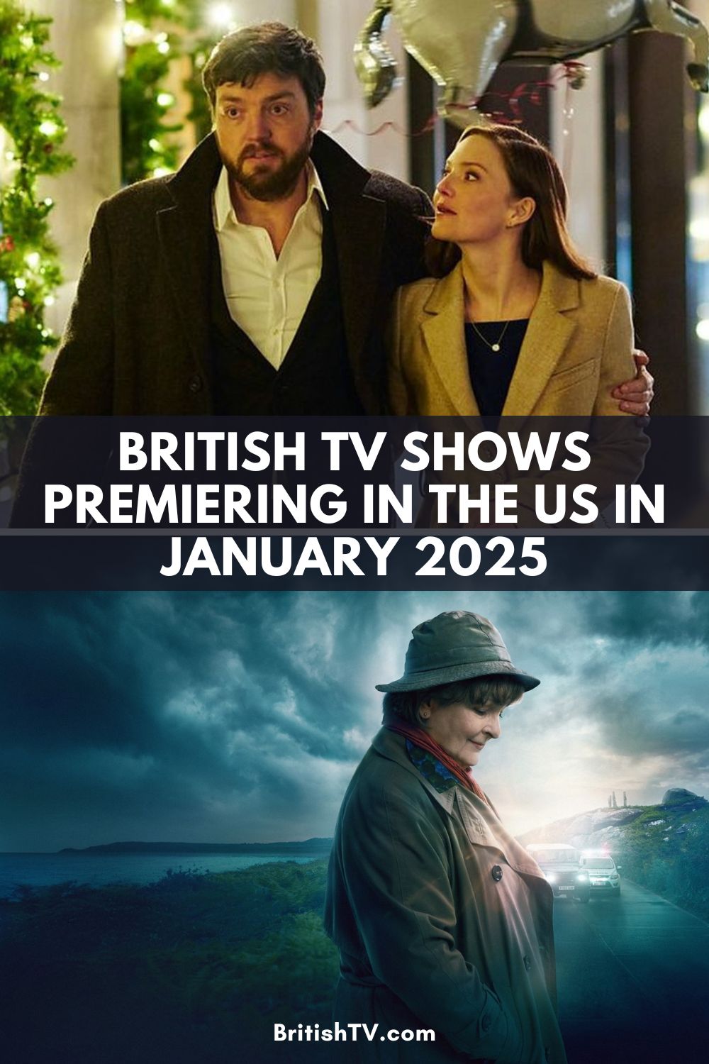 22 Brand New British TV Shows Coming to the US in January 2025 - BritishTV.com